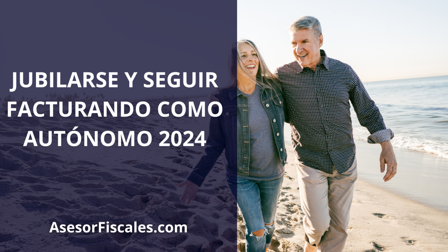 Jubilarse y seguir Facturando como Autónomo 2025 - AsesorFiscal